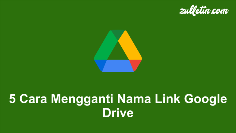 5 Cara Mengganti Nama Link Google Drive