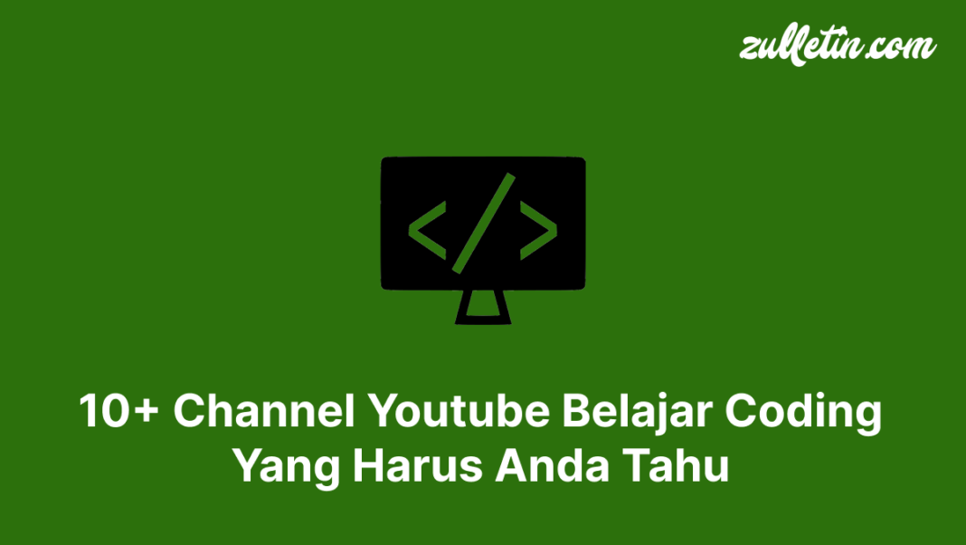 10+ Channel Youtube Belajar Coding Yang Harus Anda Tahu