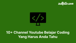 10+ Channel Youtube Belajar Coding Yang Harus Anda Tahu
